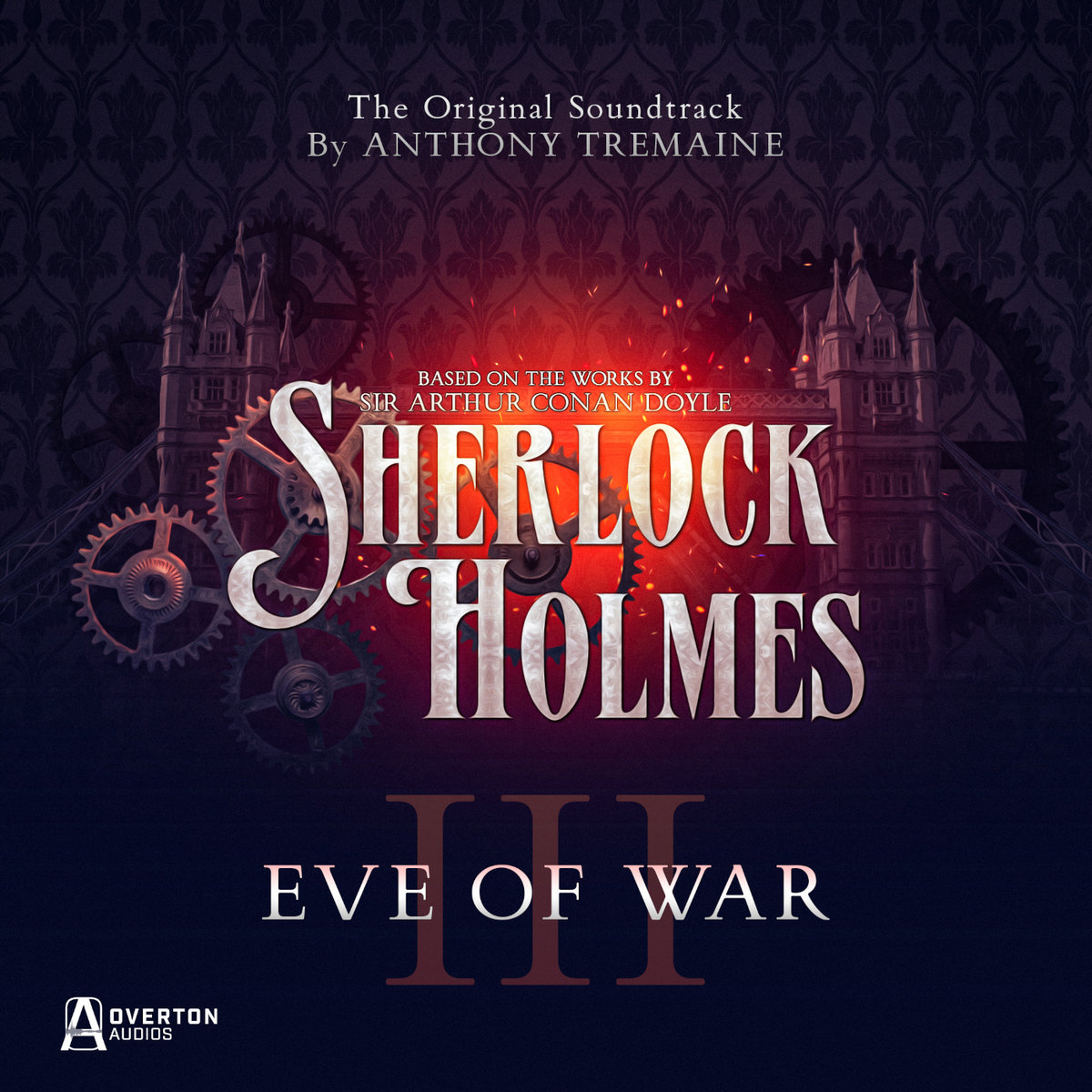 Sherlock Holmes Volume 3: Eve of War Original Soundtrack | Anthony Tremaine