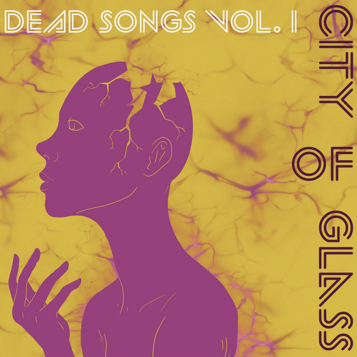 Dead Songs Volume 1 | City Of Glass