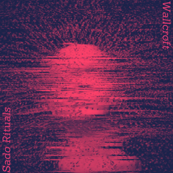 Sado Rituals / Wallcroft | Sado Rituals / Wallcroft | GATES of HYPNOS