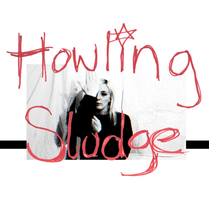 Howling Sludge Howling Sludge howling-sludge-howling-sludge