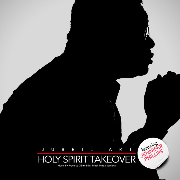 Holy Spirit Takeover | Jubril-Art