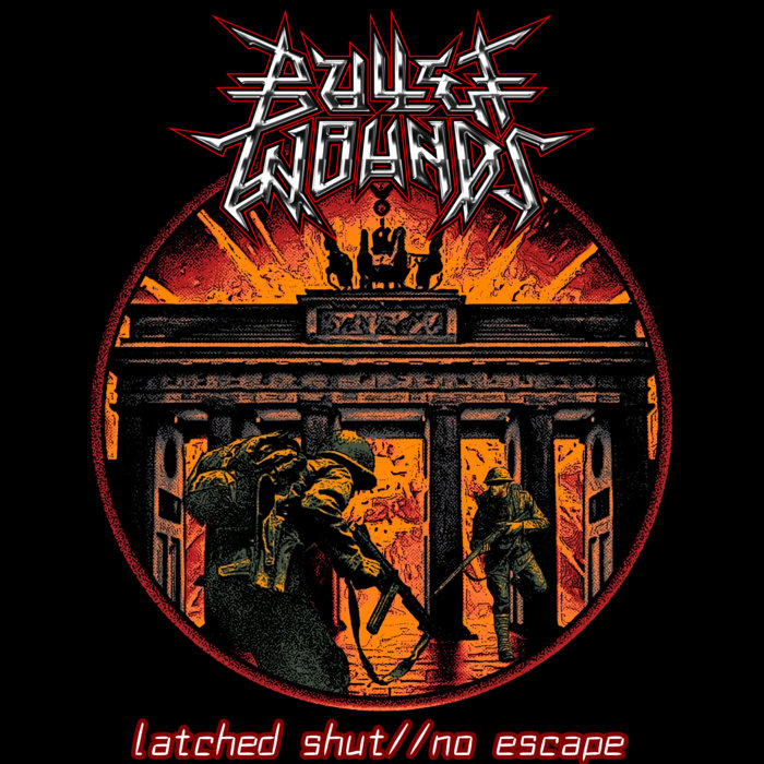 Latched shut//No escape | Bullet Wounds
