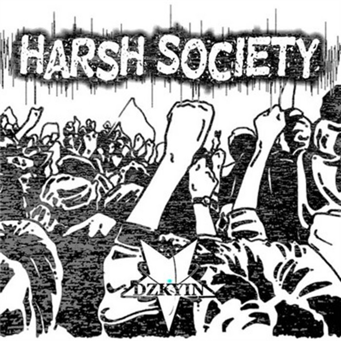 Harsh Society Mix | DZKYIN