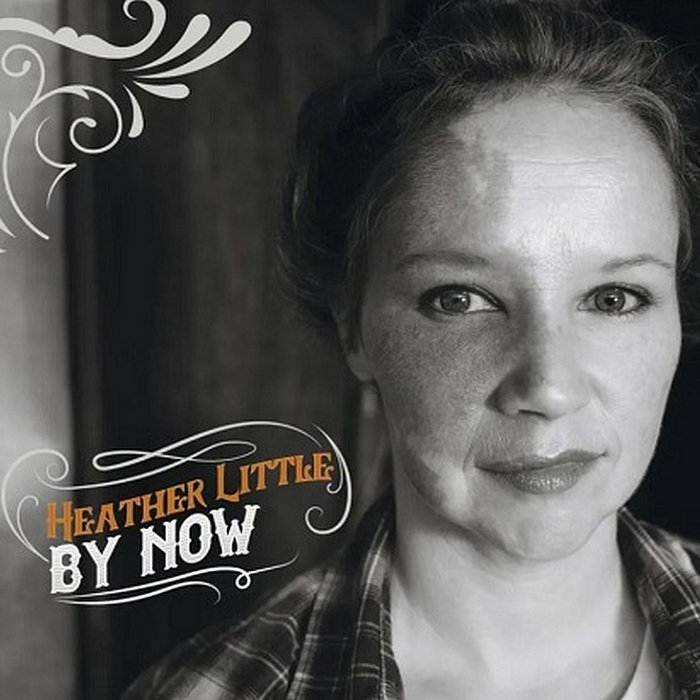 By Now | Heather Little | Must Have Music