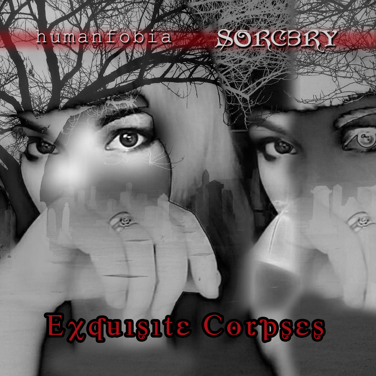 Exquisite Corpses (EP) (2018) | SORC3RY x Humanfobia | Humanfobia