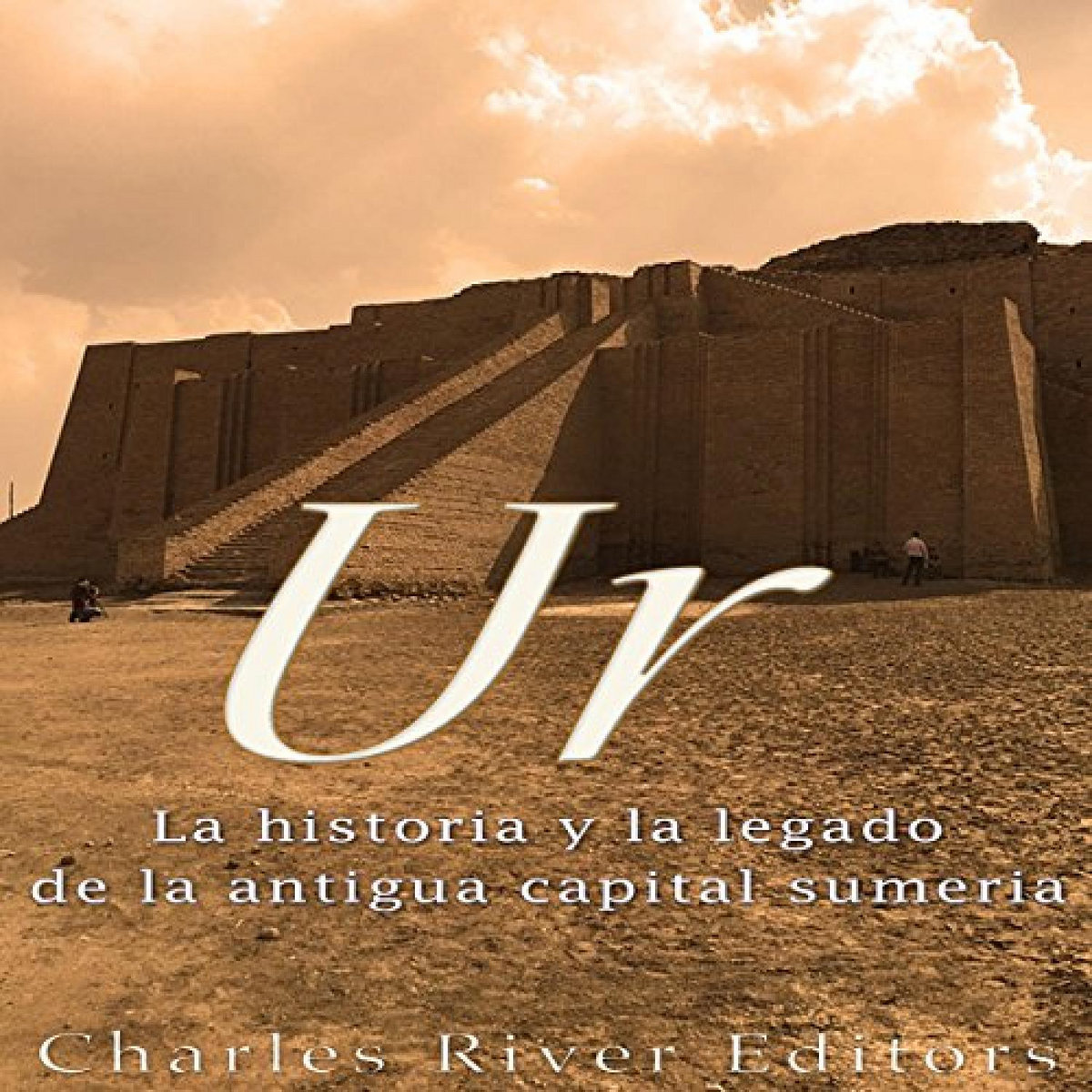 [VIEW] [EBOOK EPUB KINDLE PDF] Ur: La Historia y el Legado de la Antigua Capital Sumeria [Ur ...