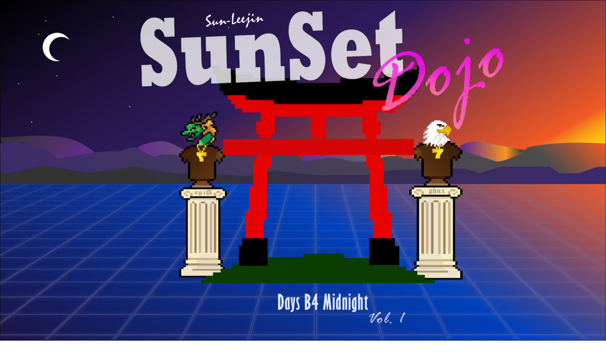 SunSet Dojo: Days b4 Midnight | Sun-Leejin