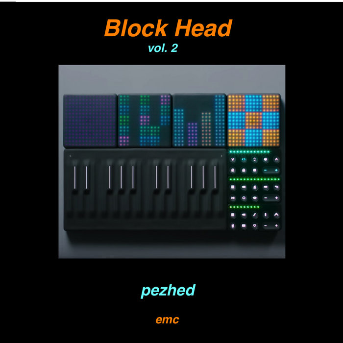Block Head (vol. 2) | PEZHED a/k/a pez-zed