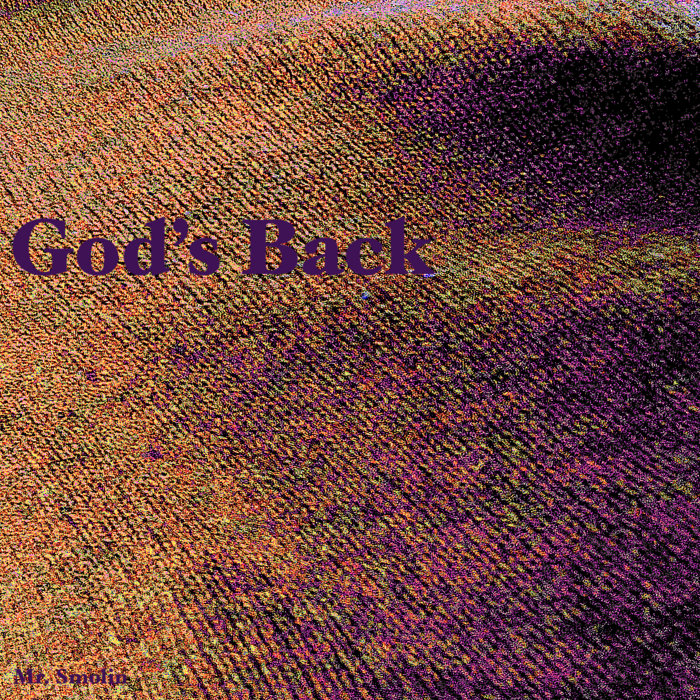 God's Back | Mr. Smolin