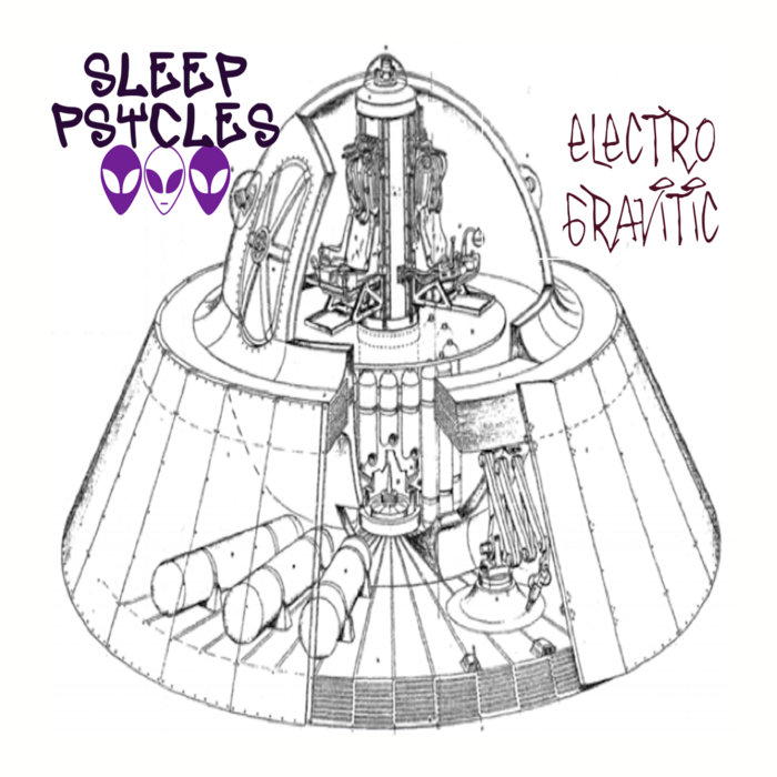 ELECTROGRAVITIC | Sleep Psycles