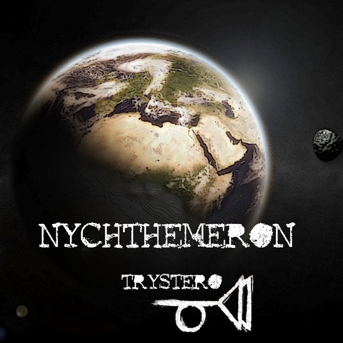 Nychthemeron | Trystero
