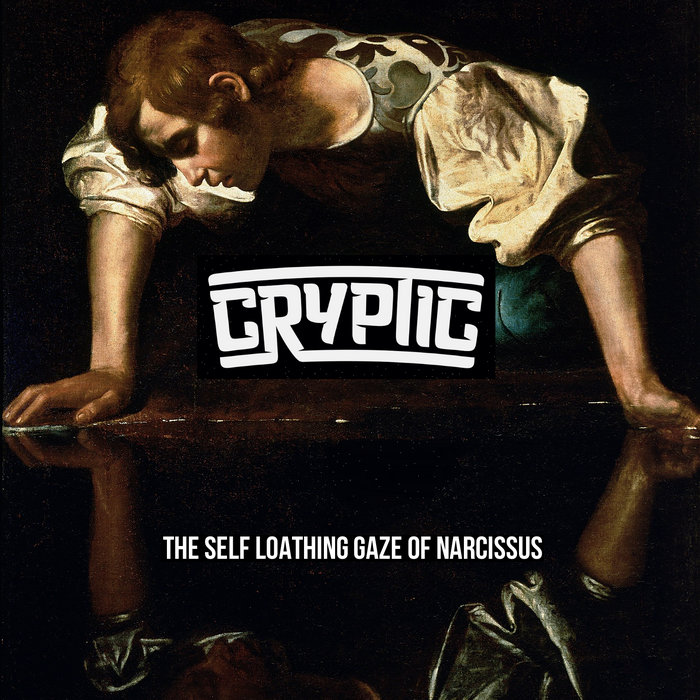 The Self Loathing Gaze of Narcissus | Cryptic