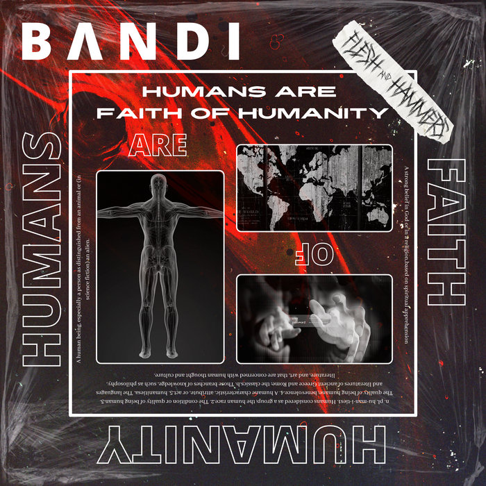BANDEE - Humans Are Faith of Humanity EP | FLESH AND HAMMERS