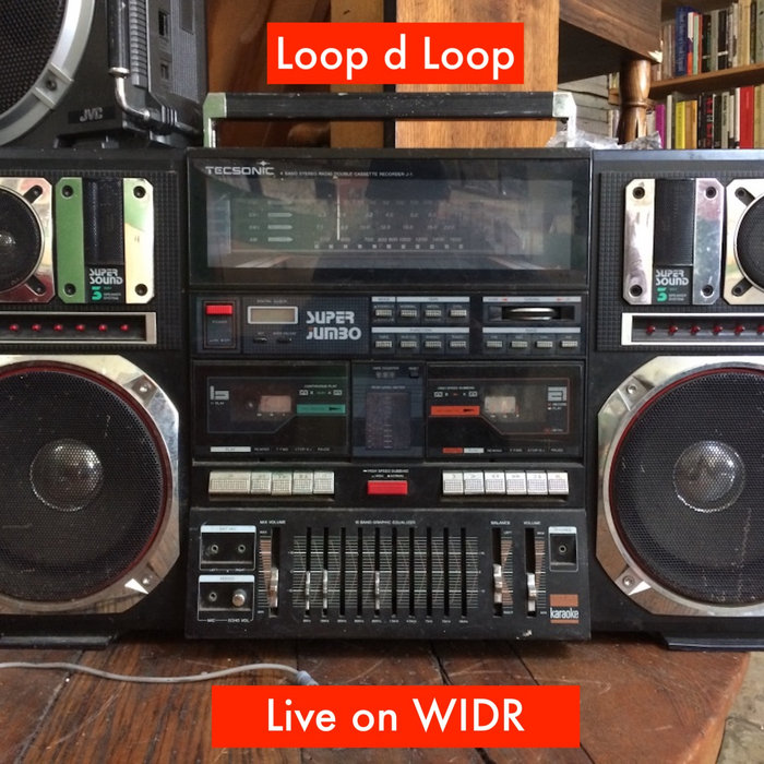 Loop d Loop Live on WIDR 89.1 | Loop d Loop