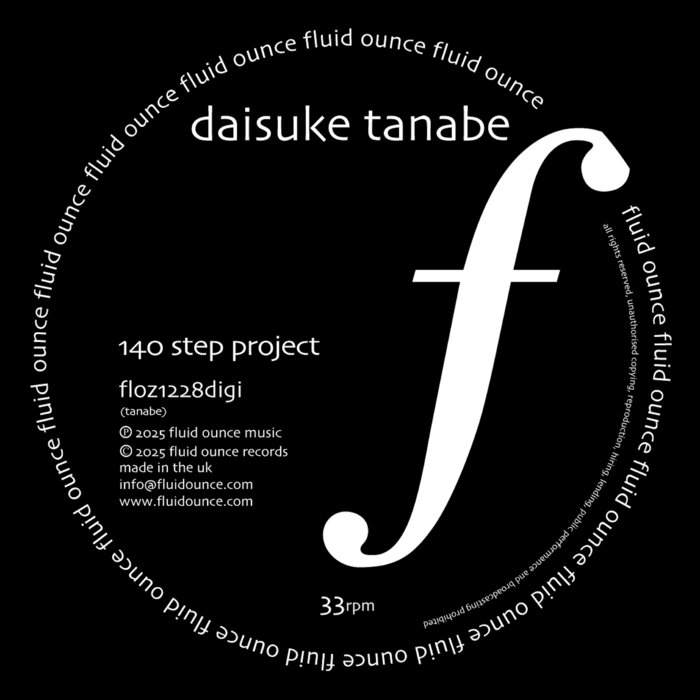 140 Step Project | Daisuke Tanabe | Fluid Ounce Records