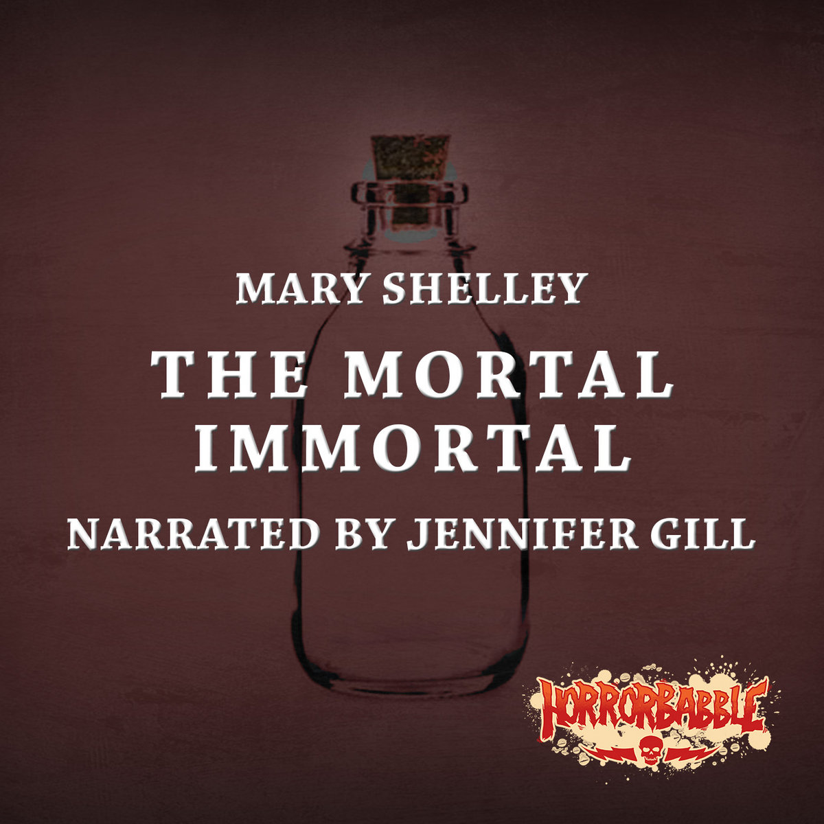 The Mortal Immortal | Mary Shelley | HorrorBabble