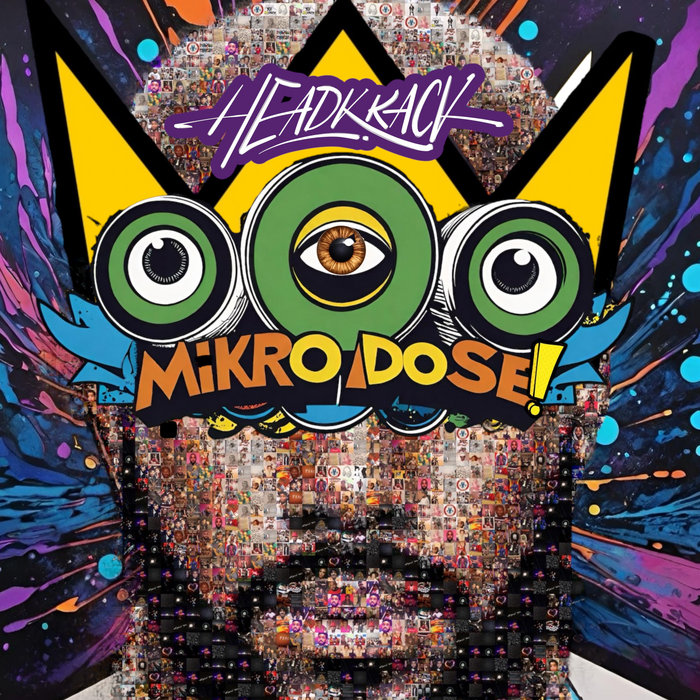 MiKroDose! | HeadKrack | Headkrack