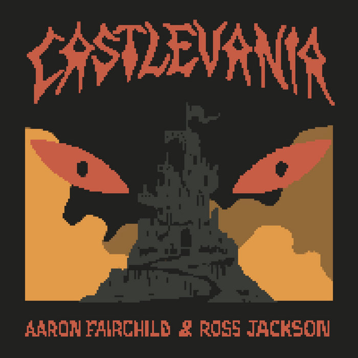 CASTLEVANIA | Aaron Fairchild and Ross Jackson | Aaron Fairchild