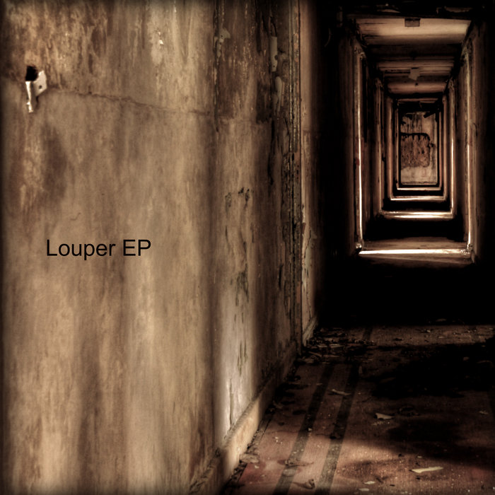 Louper EP | Louper | Warehouse Decay