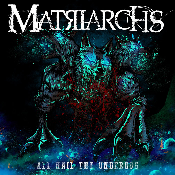All Hail The Underdog | Matriarchs