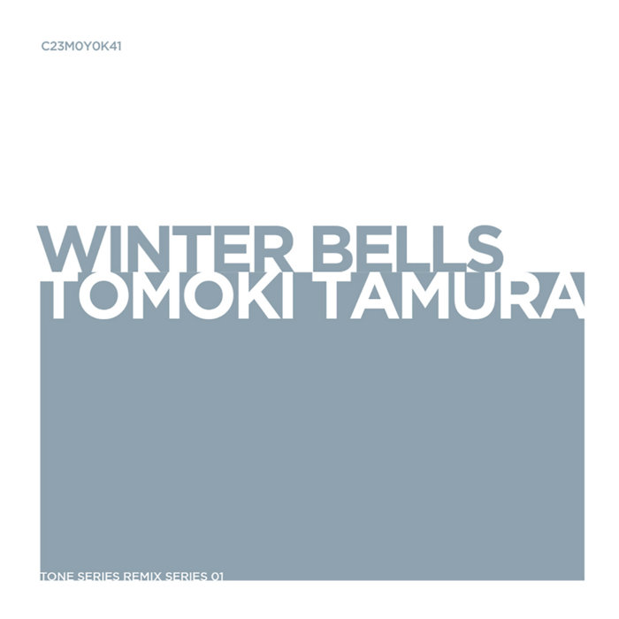Winter Bells | Tomoki Tamura remix | Tomoki Tamura