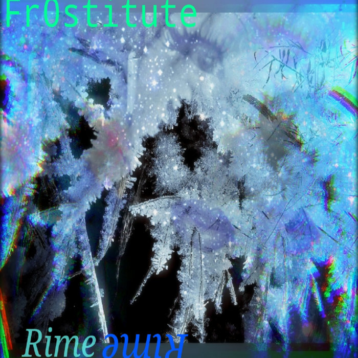 Rime | Frostitute