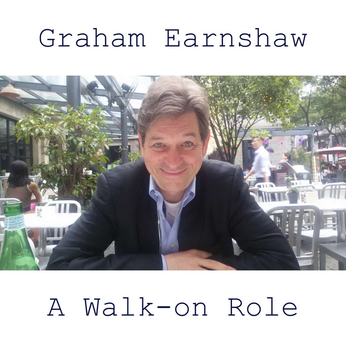 A Walk-On Role | Graham Earnshaw