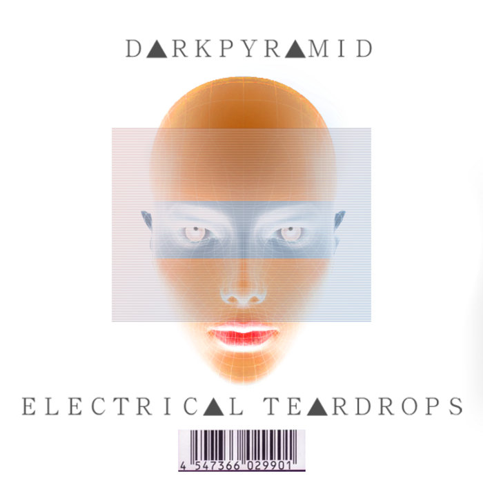 Electrical Teardrops | DARKPYRAMID | Dream Catalogue
