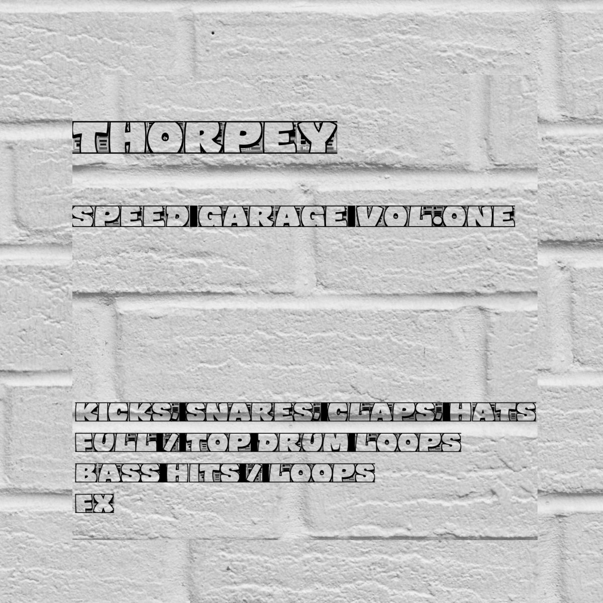 SPEED GARAGE VOL. 1 SAMPLE PACK | Thorpey