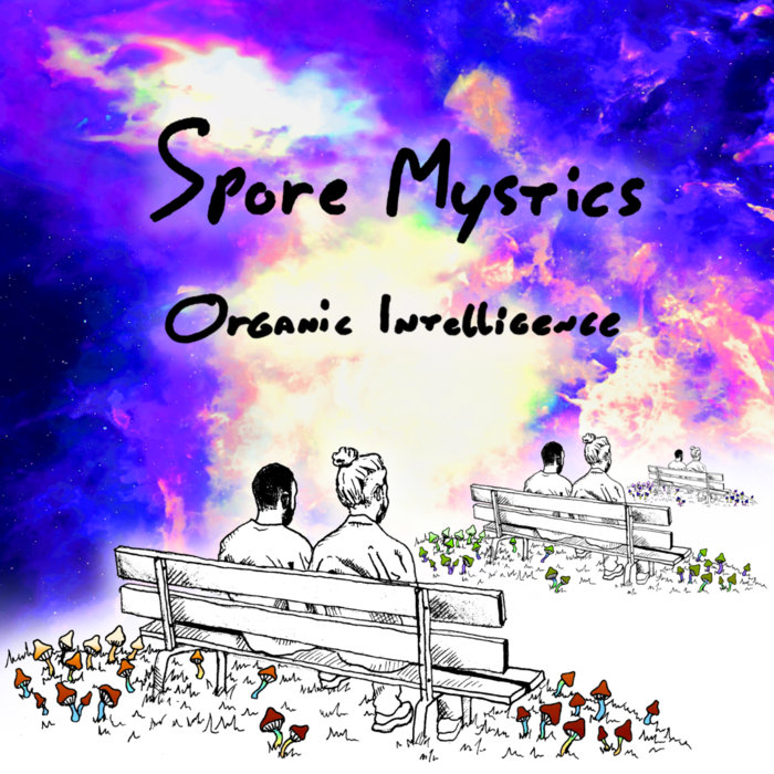Organic Intelligence | Spore Mystics