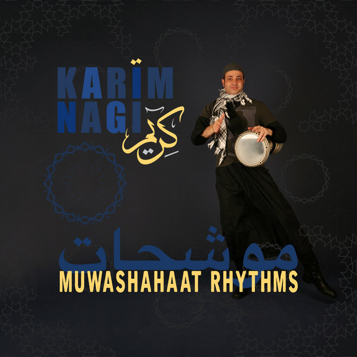Muwashahaat Rhythms | Karim Nagi