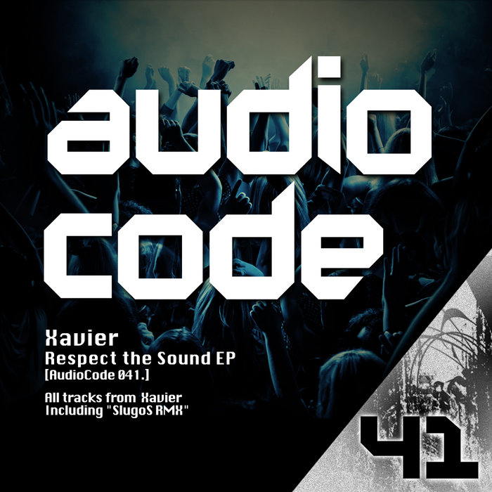 Respect the Sound | Xavier | Audiocode
