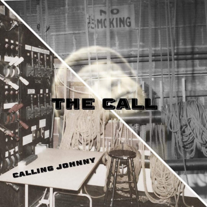 The Call | Calling Johnny | CallingJohnny