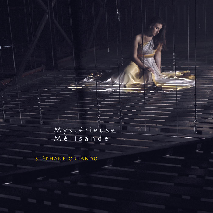 Mystérieuse Mélisande | Stéphane Orlando | SOOND