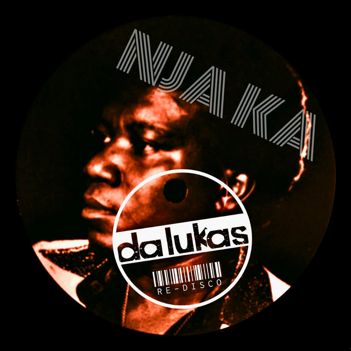 Nja Ka Da Lukas Re-Disco | Da Lukas