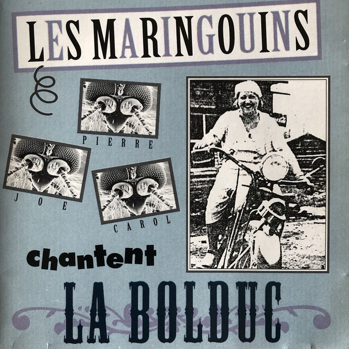 Les Maringouins chantent La Bolduc | Les Maringouins