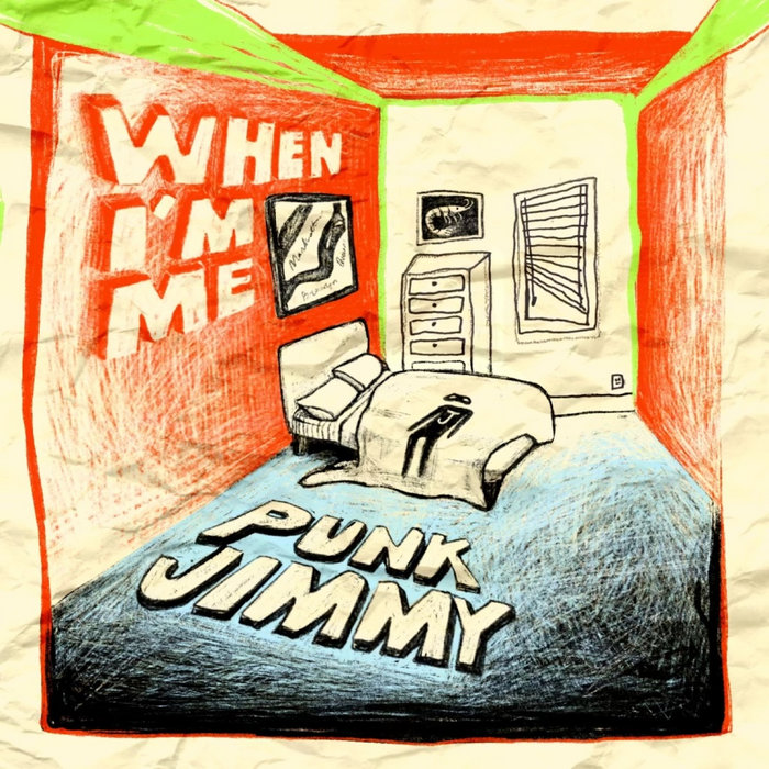 When I'm Me | Punk Jimmy