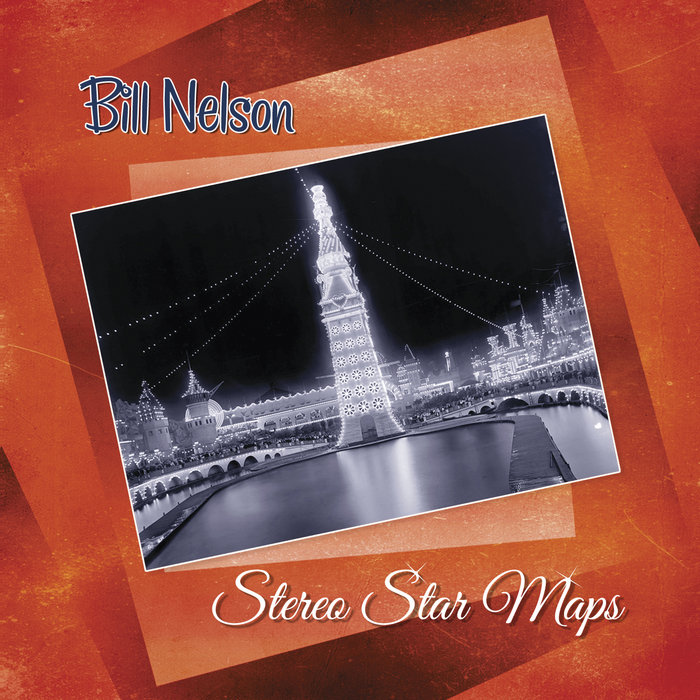 Stereo Star Maps | Bill Nelson