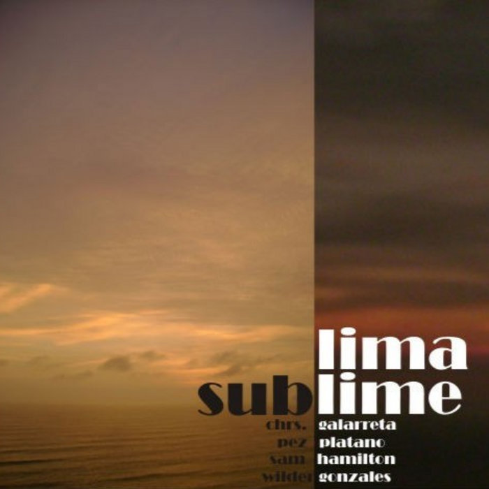 Lima Sublime | Chrs. Galarreta - Pez Plátano - Sam Hamilton - Wilder Gonzales | Superspace Records