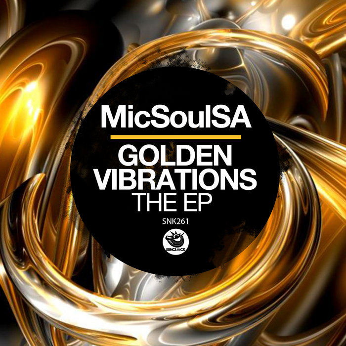 Golden Vibrations The EP | MicSoulSA | Sunclock