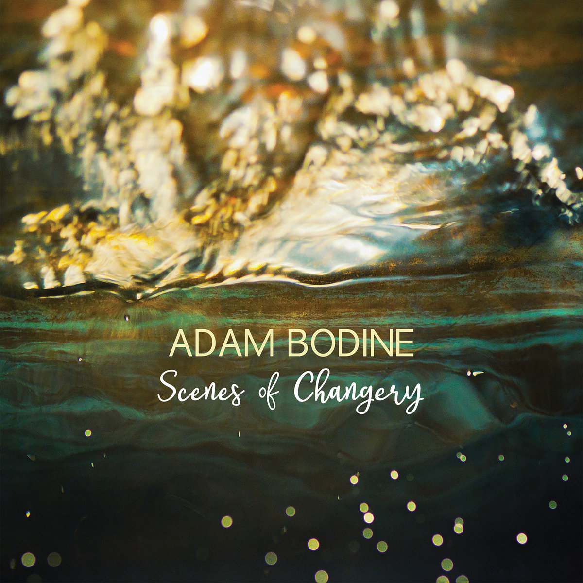 Scenes of Changery | Adam Bodine