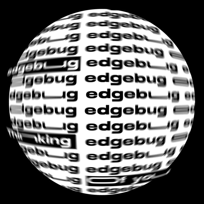 Thinking Of You | edgebug