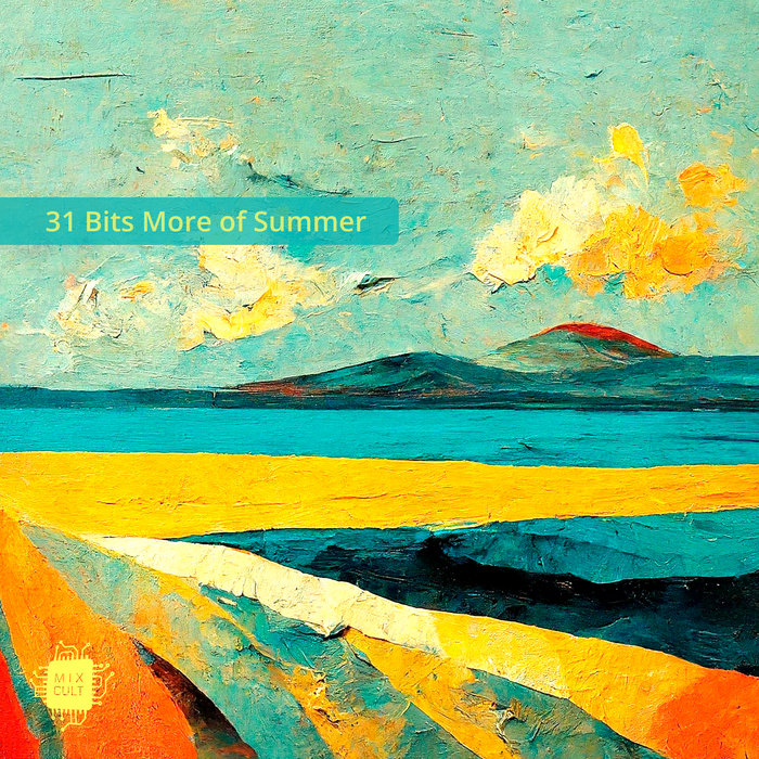 31 Bits More of Summer | Various Artists | MixCult Records