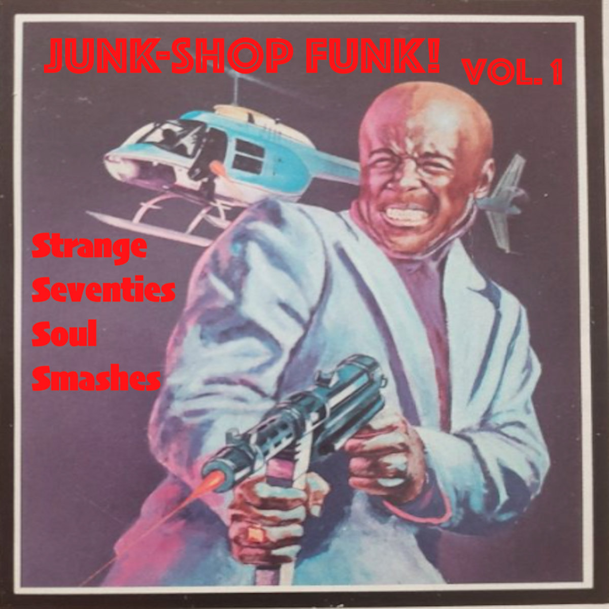 Junk-Shop Funk 1: Strange Seventies Soul Smashes! | Jungle Room Records