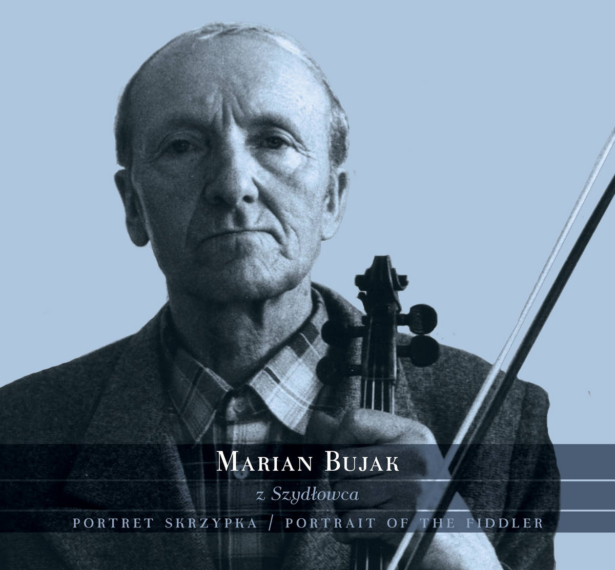 Marian Bujak z Szydłowca - portret skrzypka / Marian Bujak from ...