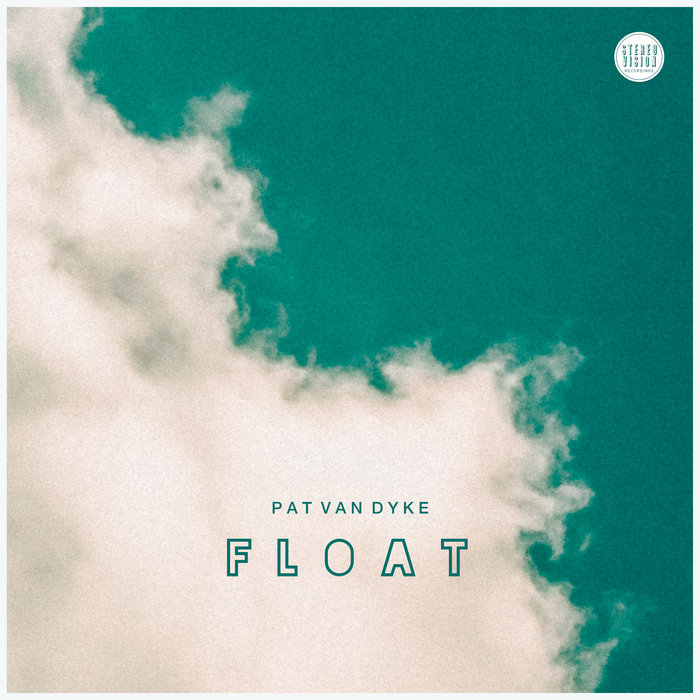 FLOAT | Pat Van Dyke