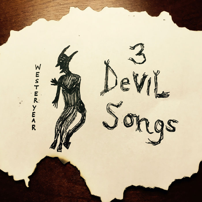 3 Devil Songs | Westeryear