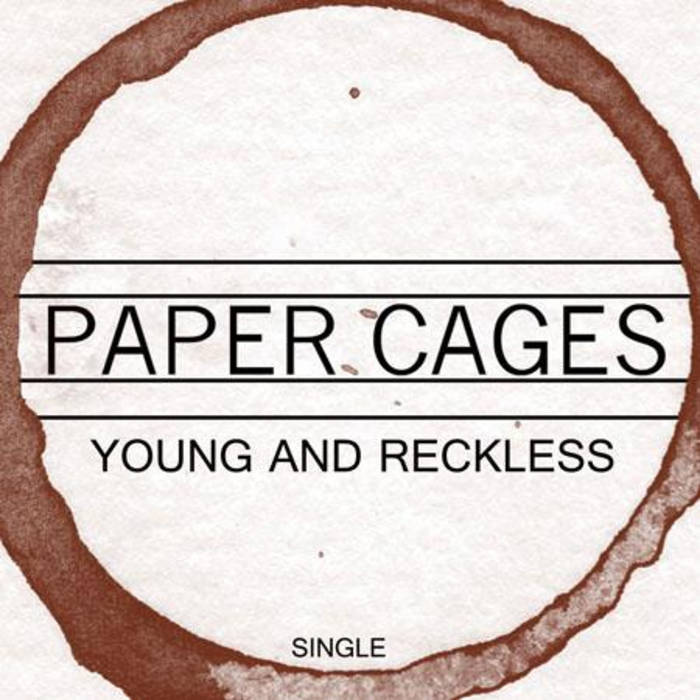 Young & Reckless | Paper Cages