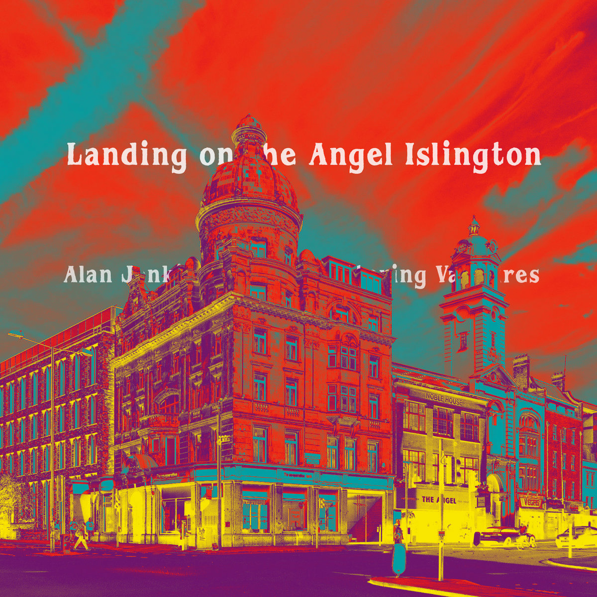 Landing on The Angel Islington | Alan Jenkins and The Kettering ...