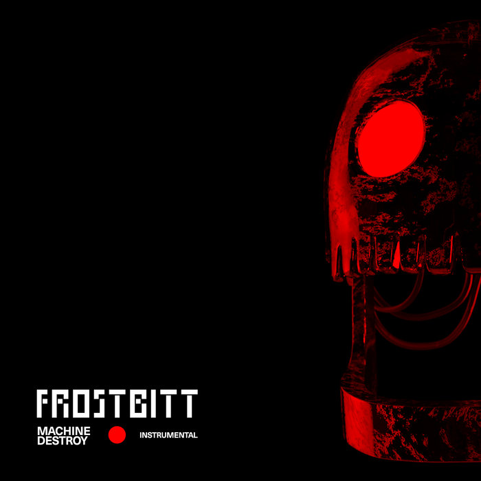 Machine Destroy Instrumental | Frostbitt